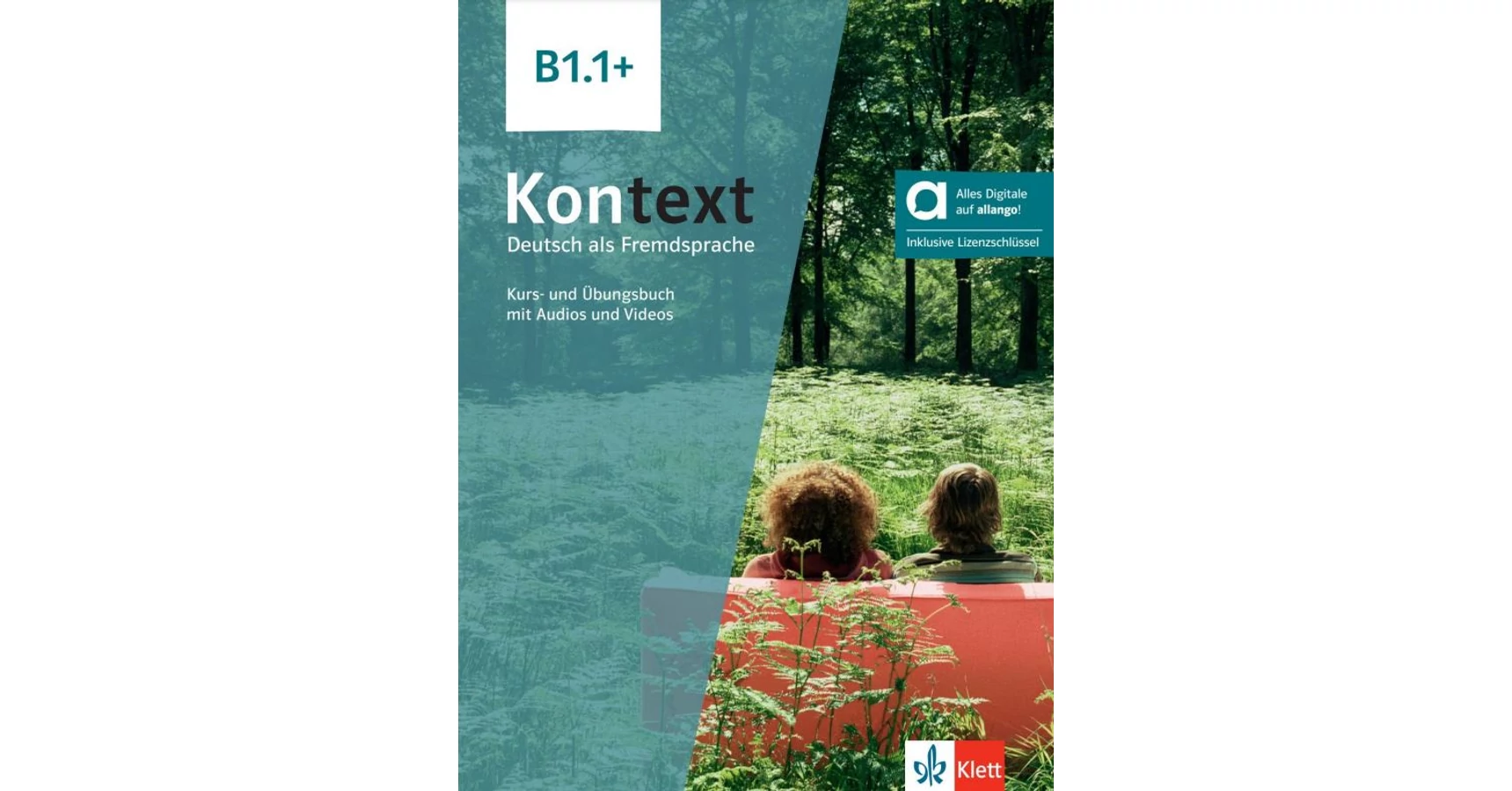 Kontext B1.1 Plus Kurs- und Übungsbuch - Hybride Ausgabe - klett.hu