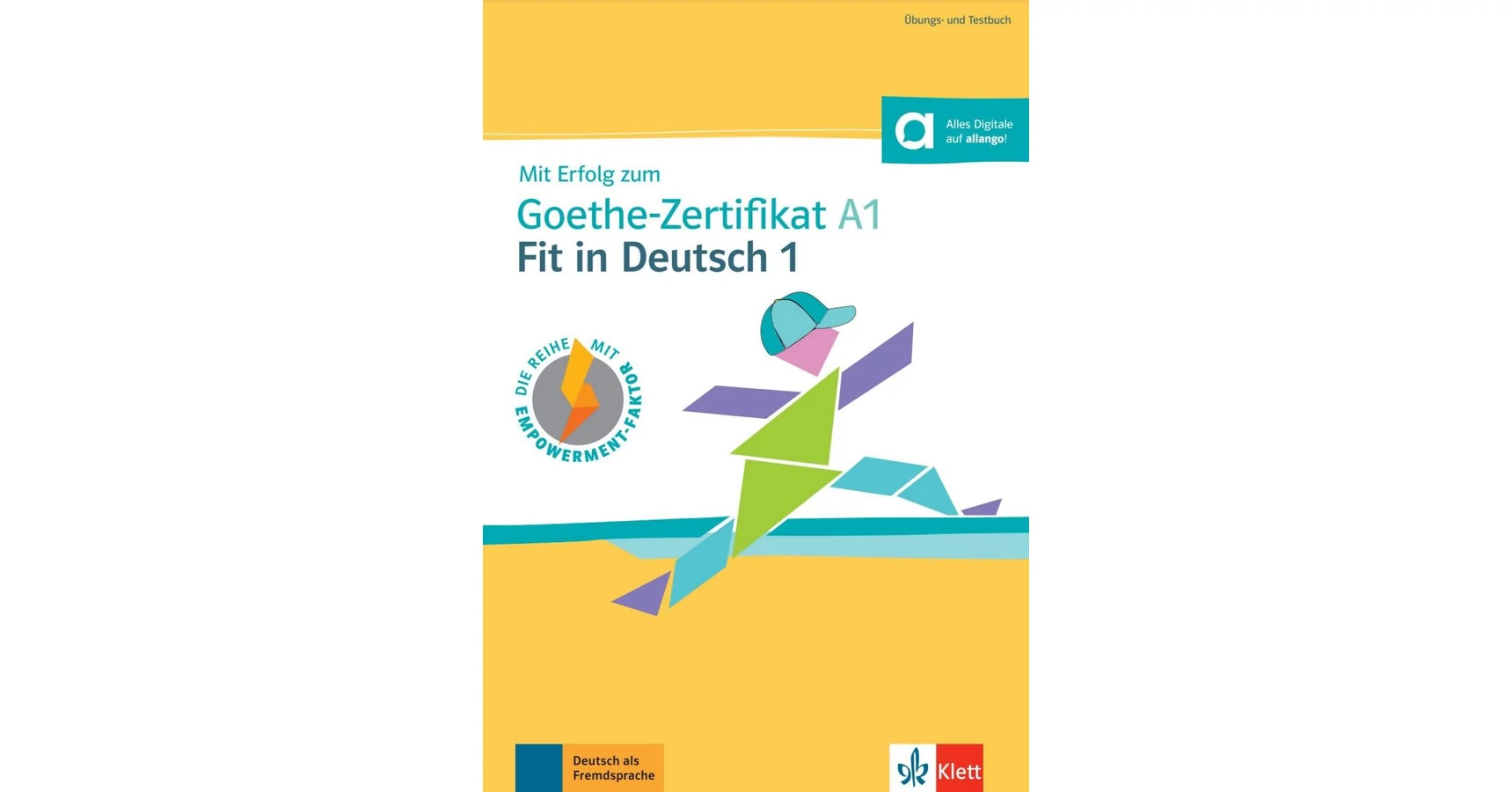 Mit Erfolg zum Goethe-Zertifikat A1 - Fit in Deutsch 1 - klett.hu
