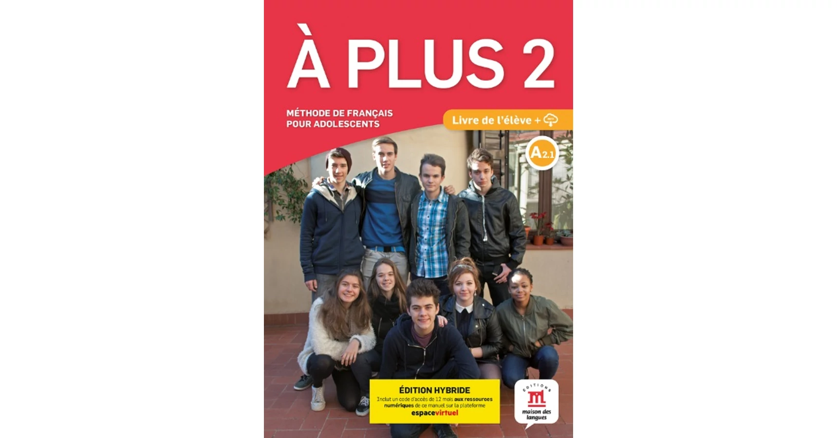 A plus 2 A2.1 Livre de l’éleve - Édition hybride