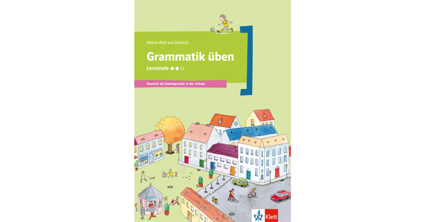 Meine Welt auf Deutsch: Grammatik Übungen Lernstufe 2
