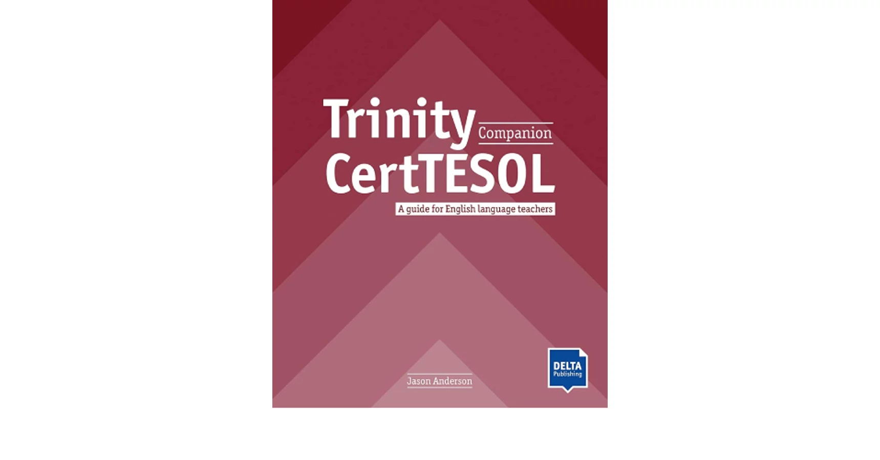The Trinity CertTESOL Companion