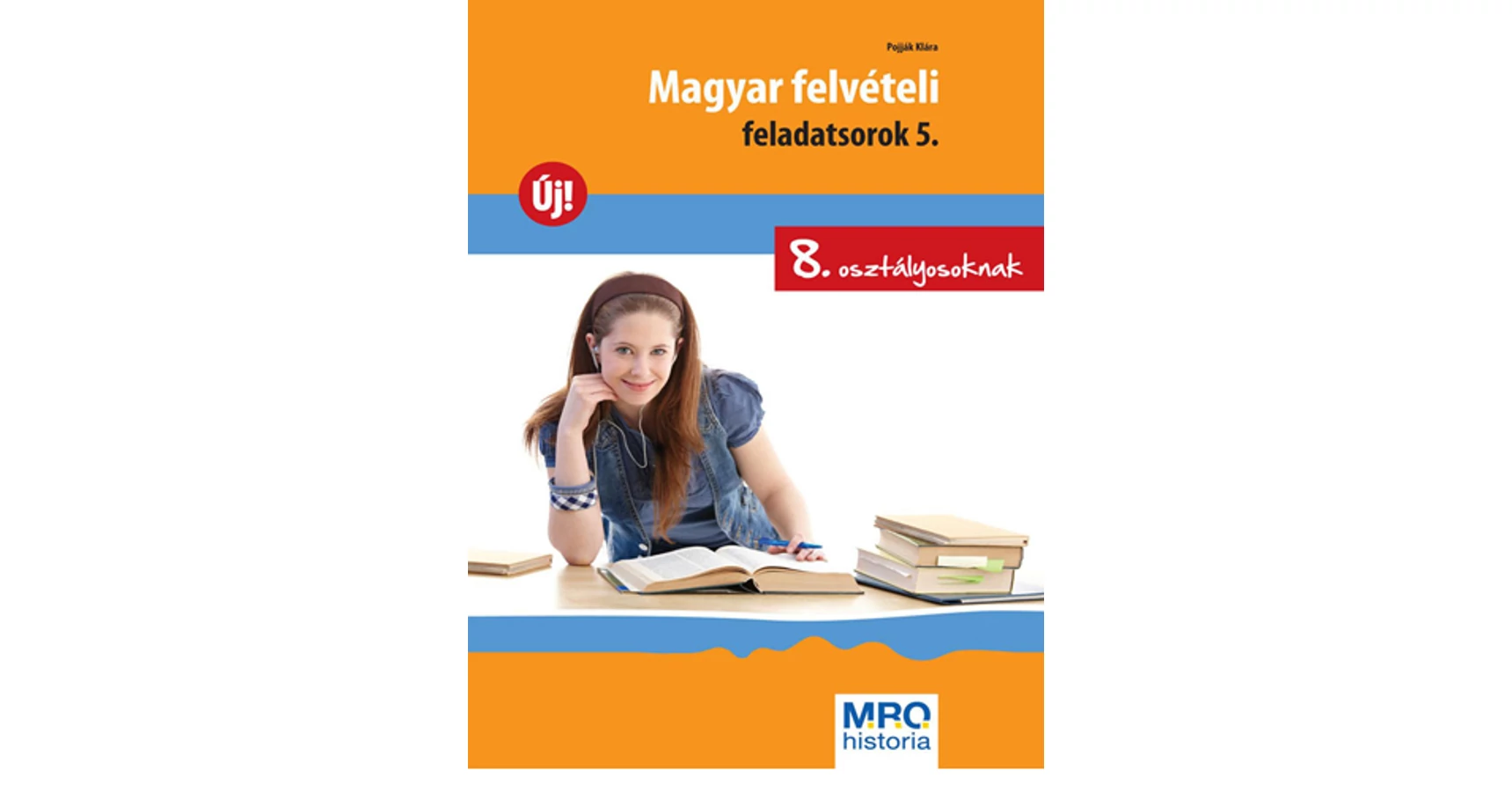 Magyar felvételi feladatsorok 5. 8. o.