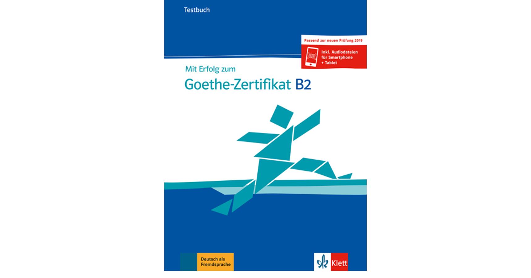 Mit Erfolg zum Goethe Zertifikat B2 Testbuch NEU